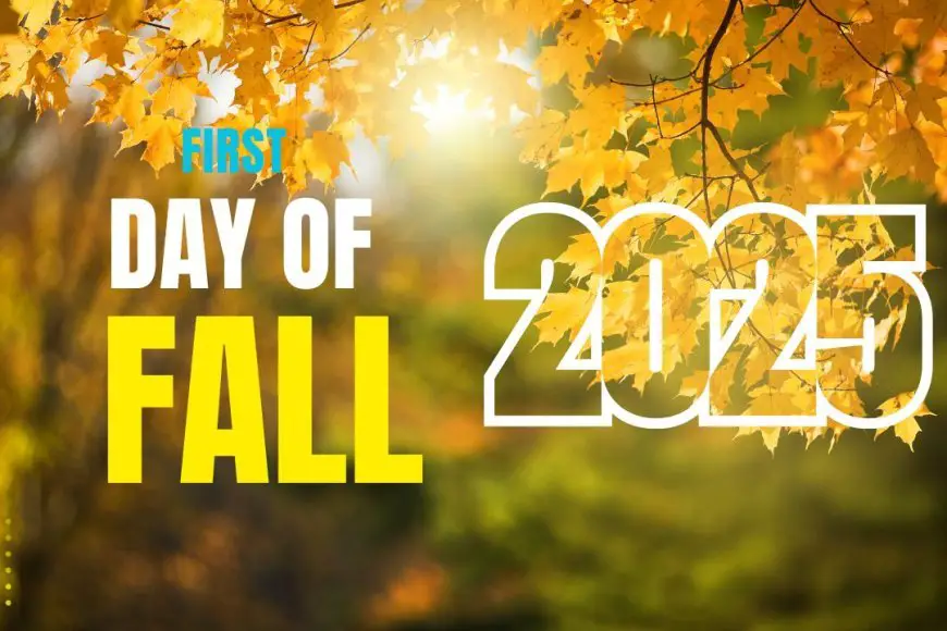 First Day of Fall 2025: What You Need to Know About the Autumn Equinox ...